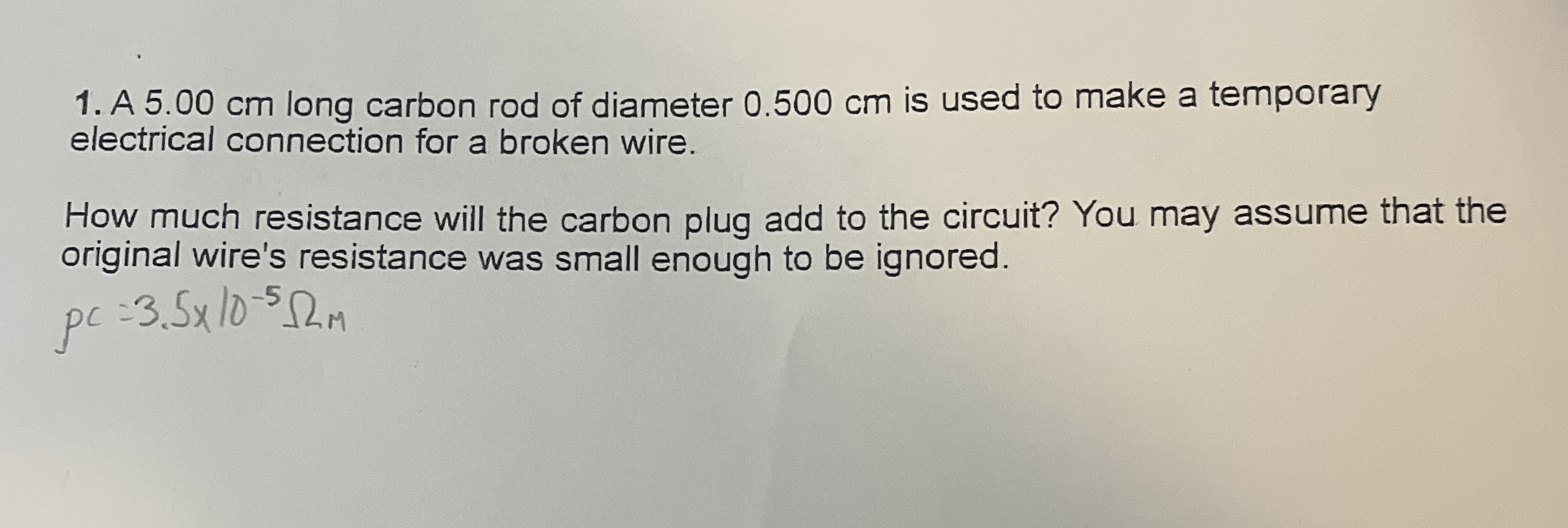 Solved A 5.00 ﻿cm long carbon rod of diameter 0.500 ﻿cm is | Chegg.com
