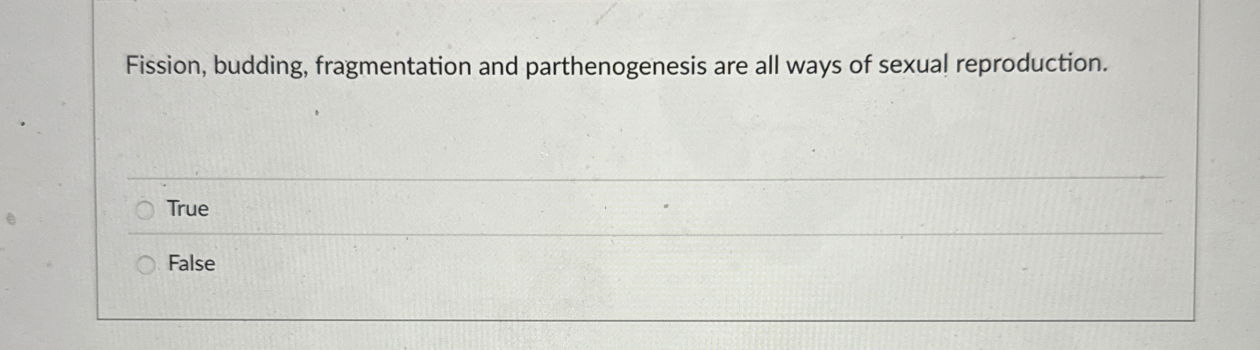Solved Fission, budding, fragmentation and parthenogenesis | Chegg.com