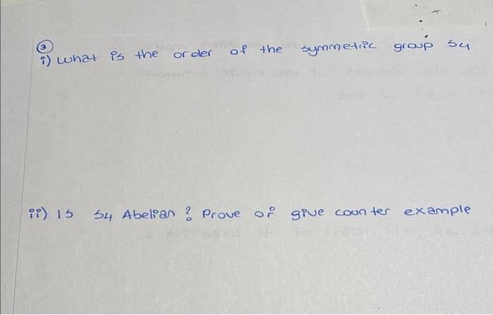 Solved 3 I What Is The Order Of The Symmetric Group Su