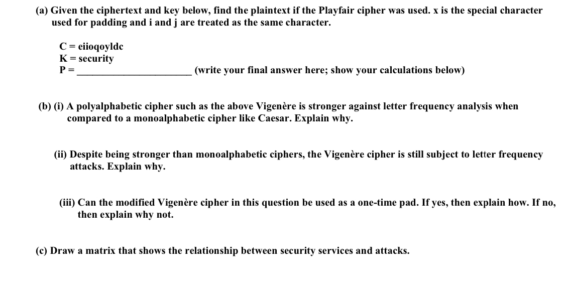 Solved (a) ﻿Given the ciphertext and key below, find the | Chegg.com