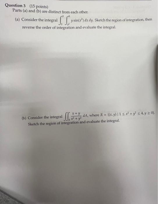 Solved Question 3 ( 15 points) Parts (a) and (b) are | Chegg.com