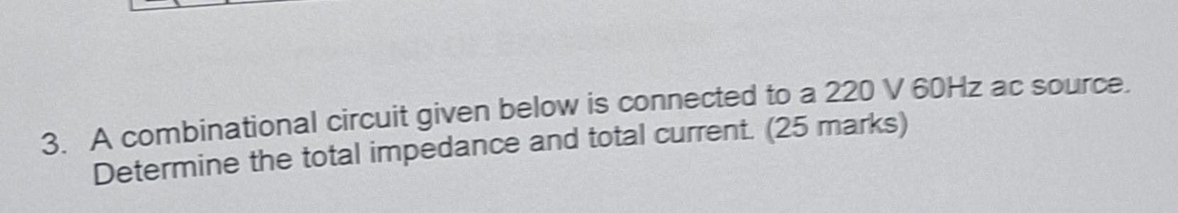 Solved 3. A combinational circuit given below is connected | Chegg.com