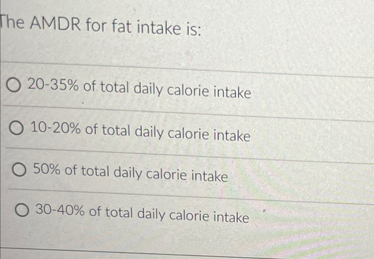 Solved The AMDR for fat intake is:20-35% ﻿of total daily | Chegg.com