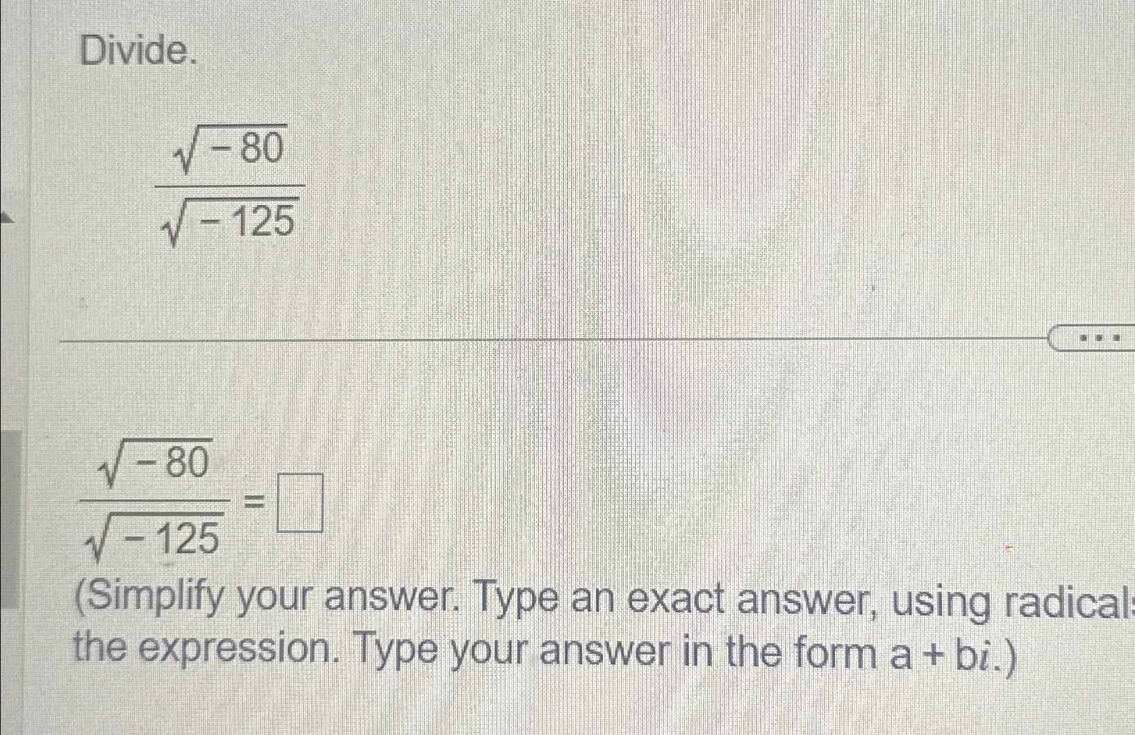Solved Divide.-802-1252-802-1252=(Simplify your answer. Type | Chegg.com