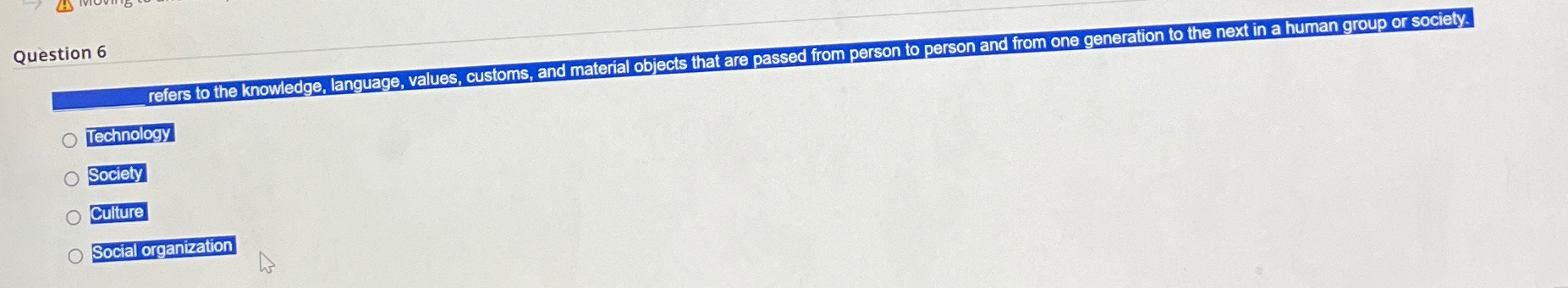 Solved Question 6refers to the knowledge, language, values, | Chegg.com