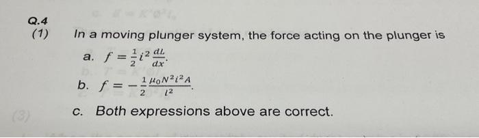 Solved (1) In a moving plunger system, the force acting on | Chegg.com