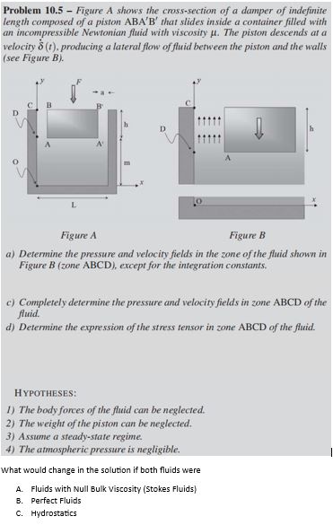 Solved What would change in the solution if both fluids | Chegg.com