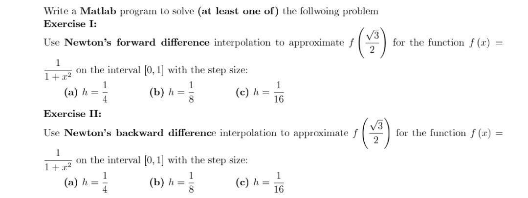 Solved Write a Matlab program to solve (at least one of) the | Chegg.com