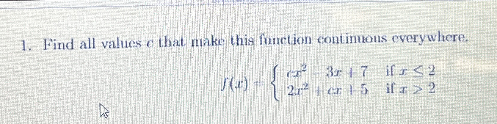 Solved Find all values c ﻿that make this function continuous | Chegg.com