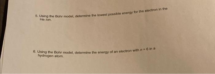 Solved 5 Using The Bohr Model Determine The Lowest