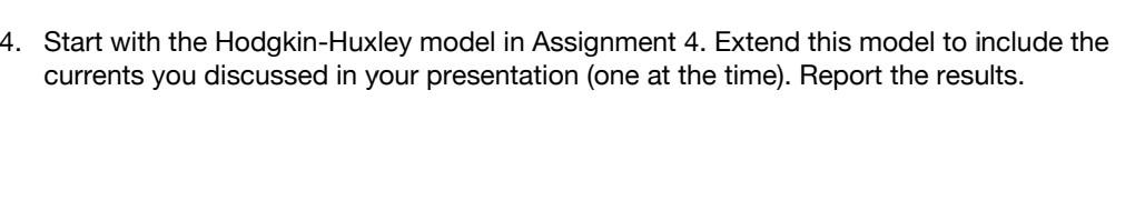 Solved Extent the HH model matlab code to include calcium | Chegg.com