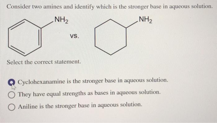 Solved Consider two amines and identify which is the | Chegg.com
