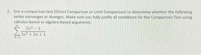 Solved Use a comparison test (Direct Comparison or Limit | Chegg.com