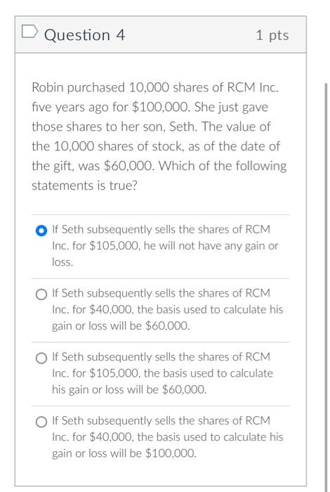 Solved D Question 4 1 pts Robin purchased 10,000 shares of | Chegg.com