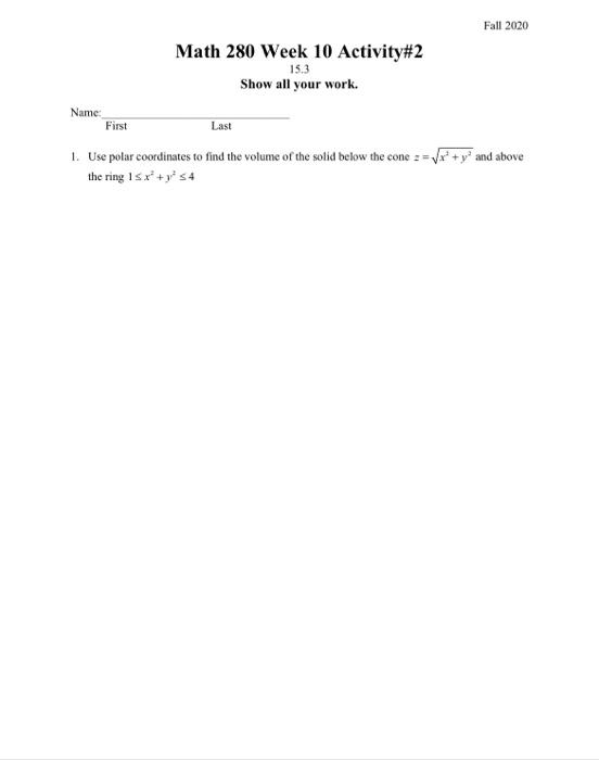 Solved Fall 2020 Math 280 Week 10 Activity#1 15.2 Show all | Chegg.com