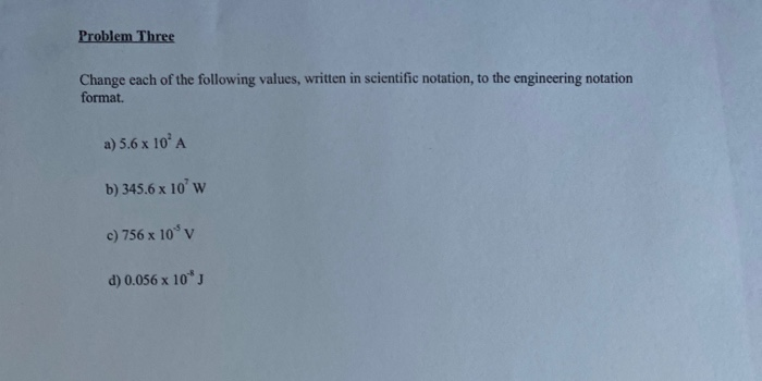 Solved Problem Three Change each of the following values, | Chegg.com