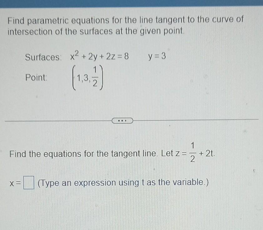 Solved Find parametric equations for the line tangent to the | Chegg.com