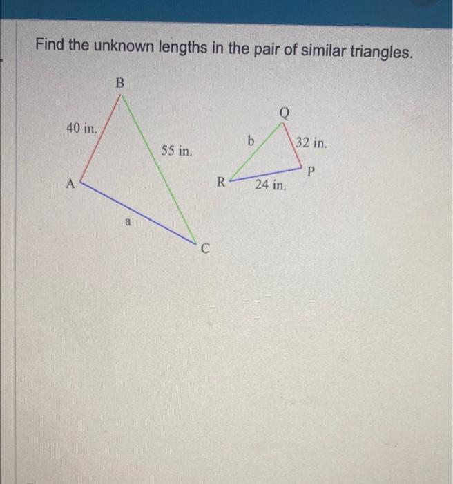 Solved Find the unknown lengths in the pair of similar | Chegg.com