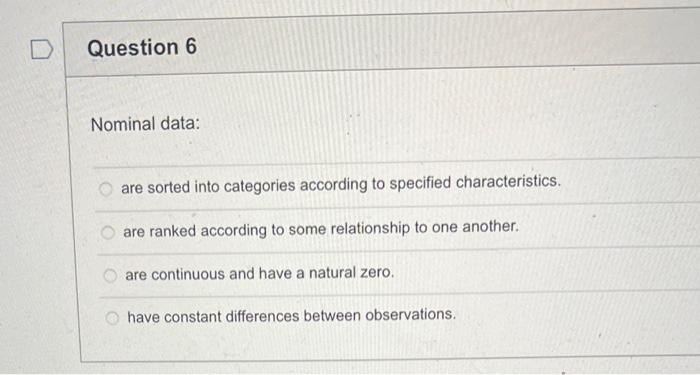 Solved Nominal data: are sorted into categories according to | Chegg.com