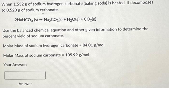Solved When 1.532 g of sodium hydrogen carbonate (baking | Chegg.com