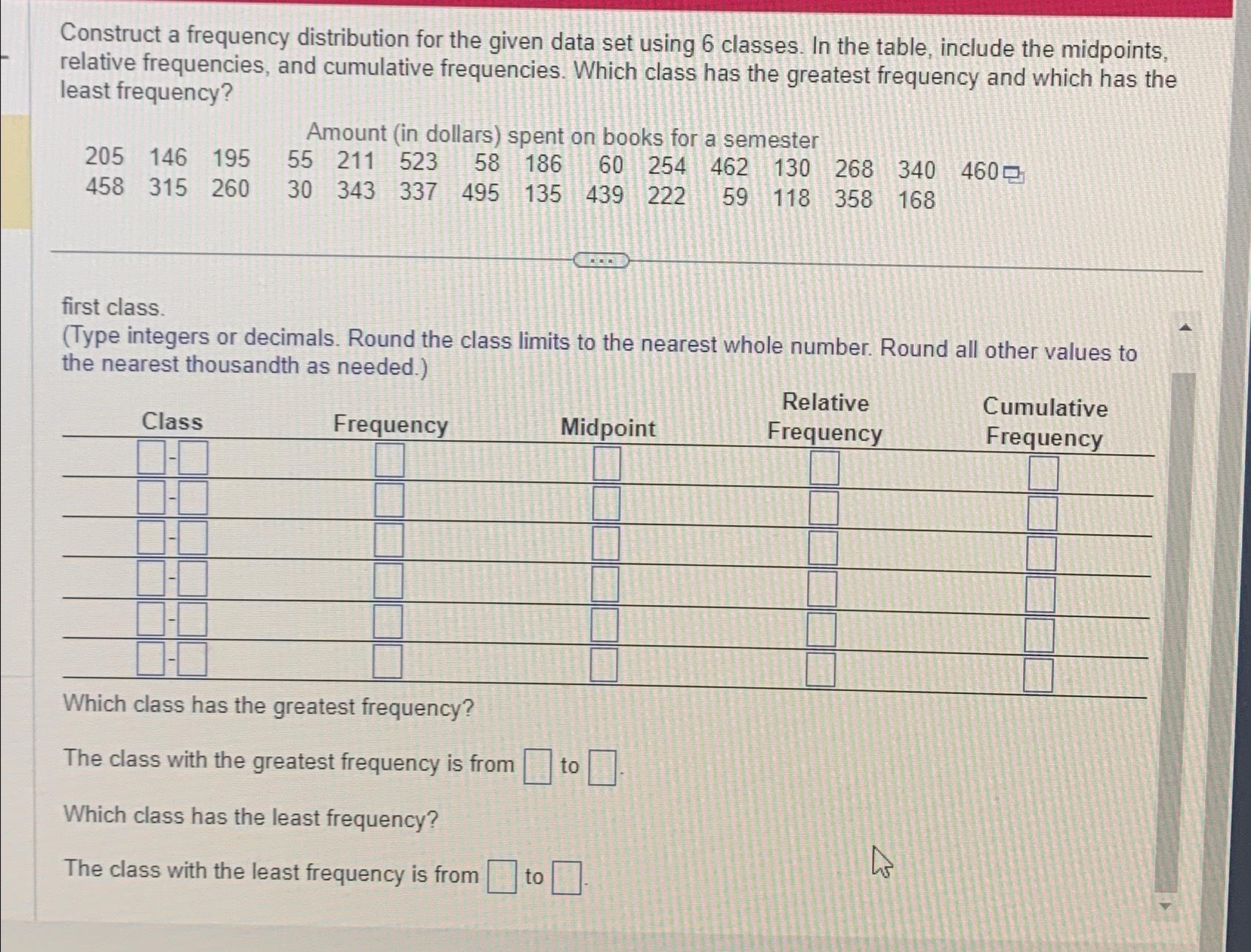Solved Construct a frequency distribution for the given data | Chegg.com