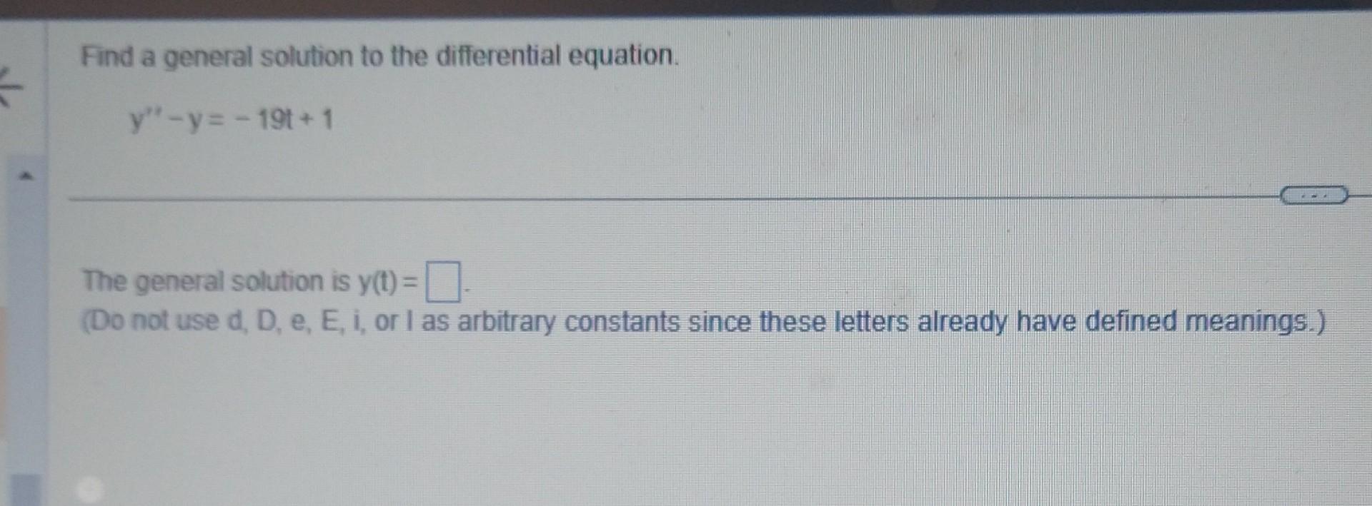 Solved Find a general solution to the differential equation. | Chegg.com