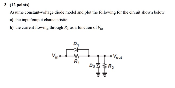 Solved 3. (12 points) Assume constant-voltage diode model | Chegg.com