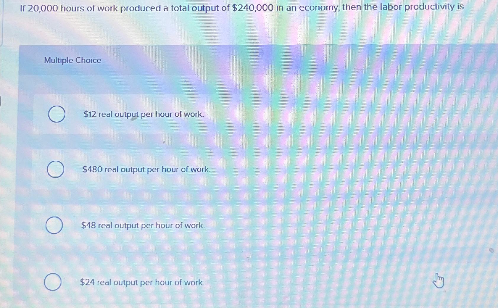 Solved If 20,000 ﻿hours of work produced a total output of | Chegg.com