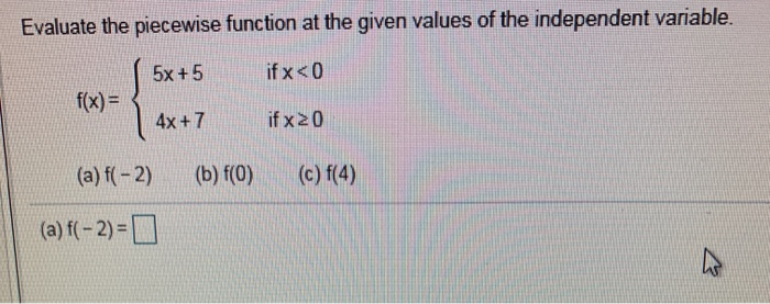 Solved Evaluate the piecewise function at the given values | Chegg.com