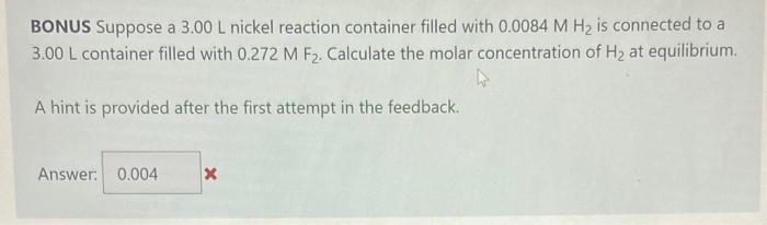 Solved BONUS Suppose a 3.00 L nickel reaction container | Chegg.com