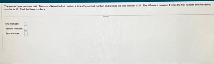 Solved The Sum Of Three Numbers Is 6 The Sum Of Twice The