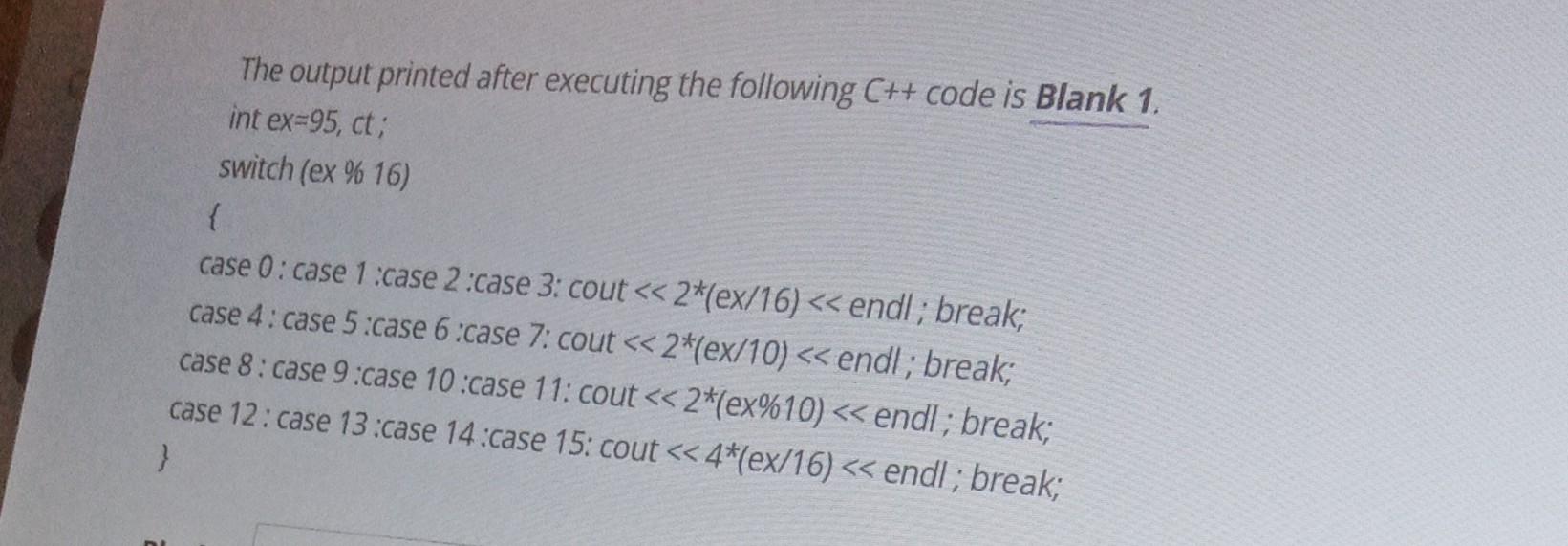Solved The output printed after executing the following C++ | Chegg.com