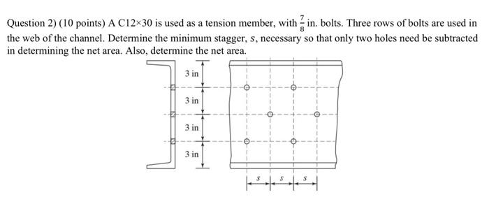 Solved Question 2) (10 points) A C12x30 is used as a tension | Chegg.com