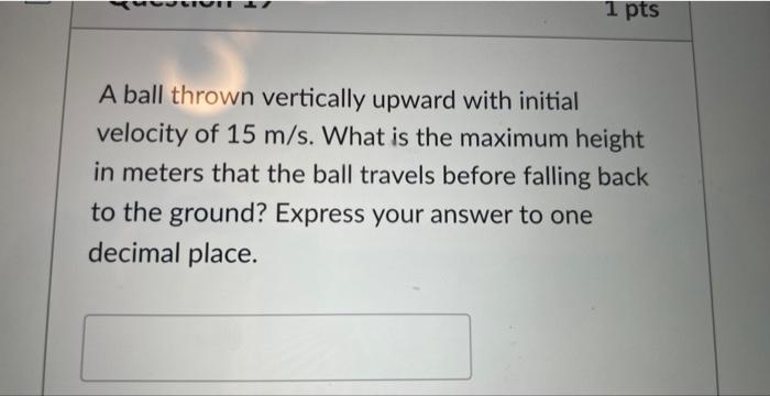 Solved A ball thrown vertically upward with initial velocity | Chegg.com