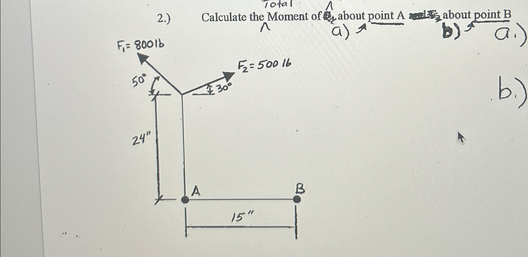 Solved 2.) ﻿Calculate the Moment about point A and about | Chegg.com