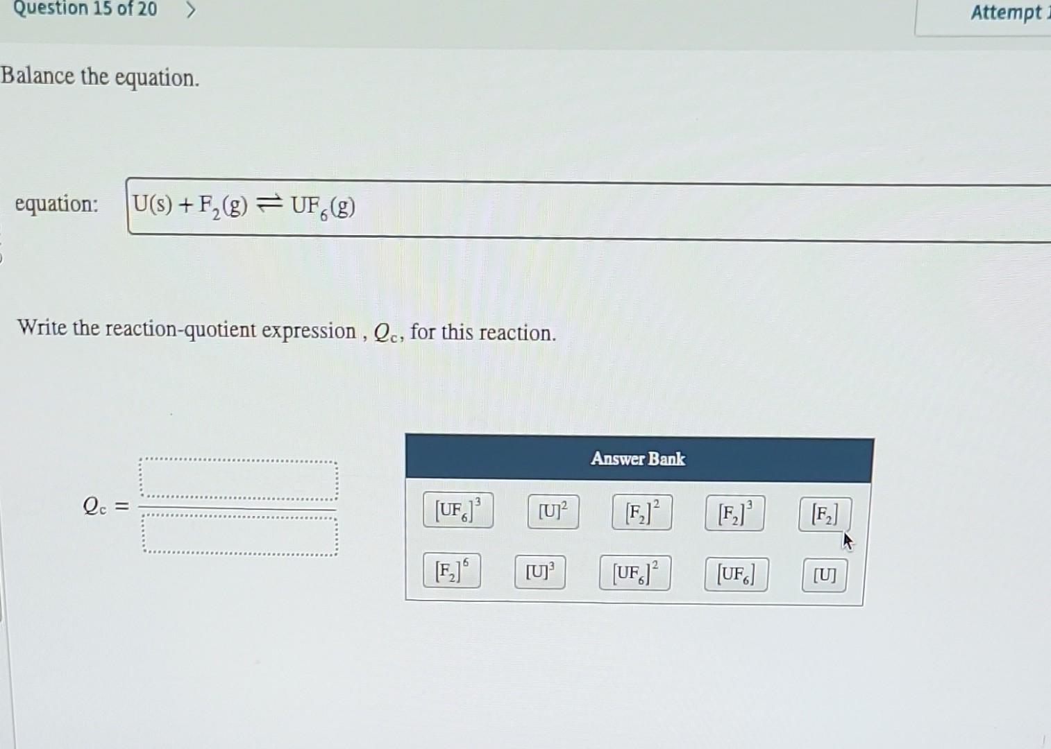 [Solved]: Balance the equation. equation: U(s)+F2(g)UF6