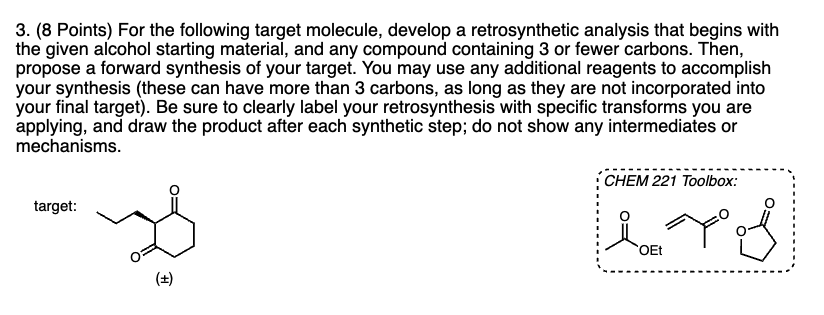 Solved 3. (8 ﻿Points) ﻿For the following target molecule, | Chegg.com