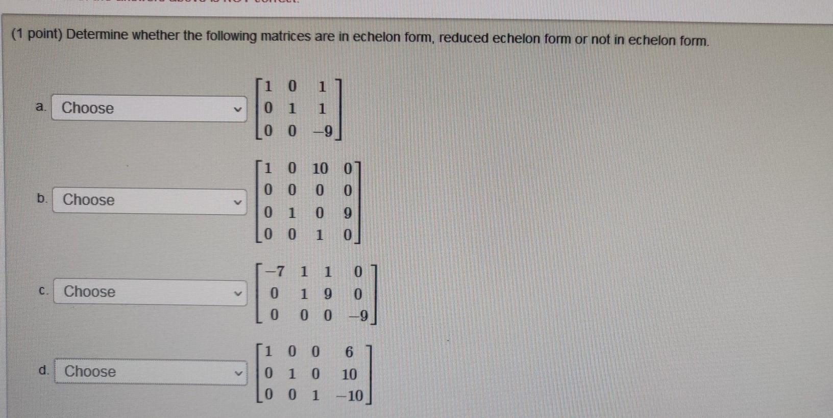 Solved (1 point) Determine whether the following matrices | Chegg.com