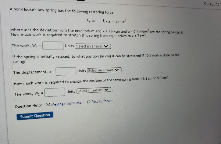 Solved B0/1 pt A non-Hooke's law spring has the following | Chegg.com