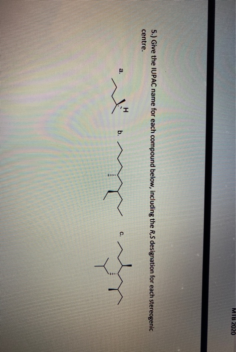 Solved MIB 2020 5.) Give the IUPAC name for each compound | Chegg.com