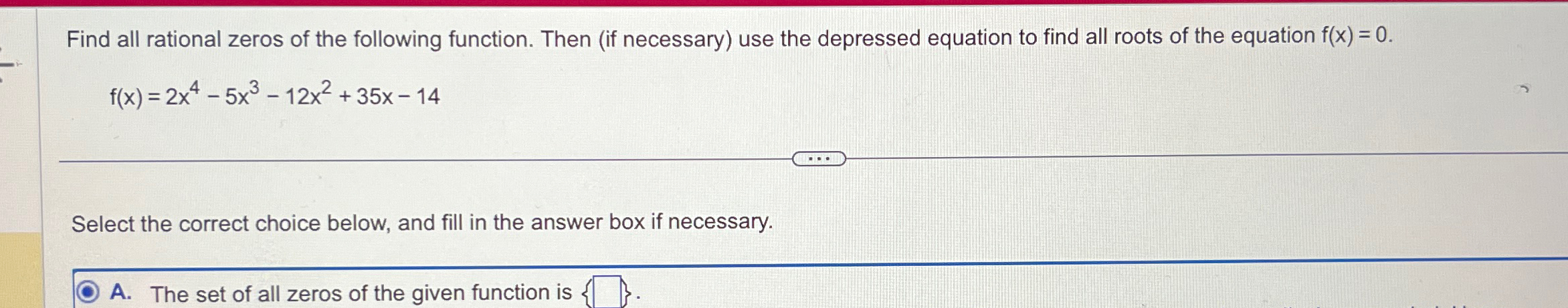 Solved Find all rational zeros of the following function. | Chegg.com