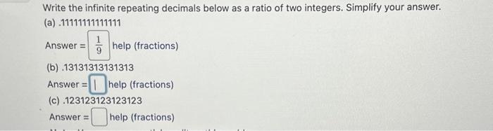 Solved Write the infinite repeating decimals below as a | Chegg.com