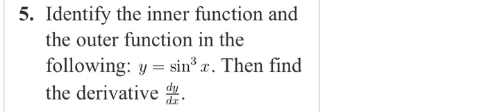 Solved 5. Identify the inner function and the outer function | Chegg.com