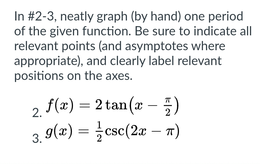 Solved In #2-3, ﻿neatly graph (by hand) ﻿one period of the | Chegg.com