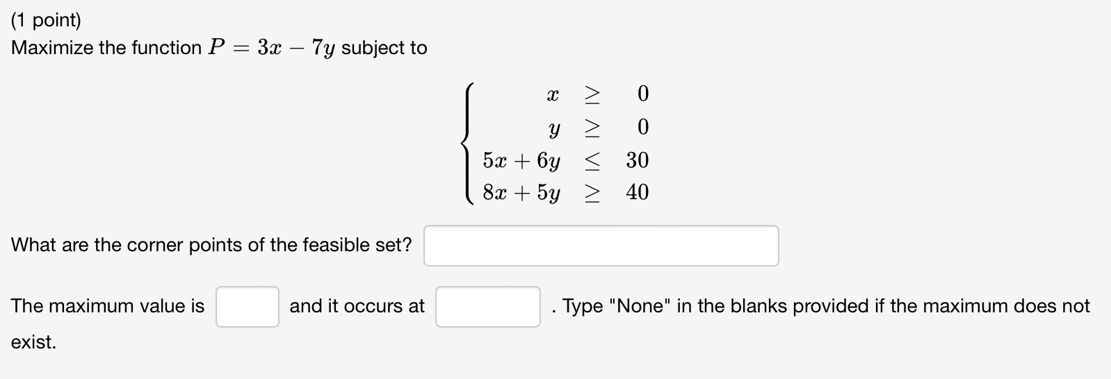 Solved (1 ﻿point)Maximize the function P=3x-7y ﻿subject | Chegg.com