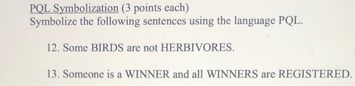 Solved PQL Symbolization (3 points each) Symbolize the | Chegg.com
