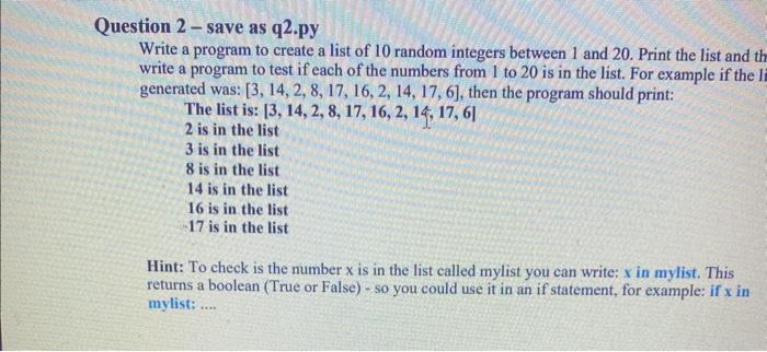 Solved Zuestion 2 - save as q2.py Write a program to create | Chegg.com