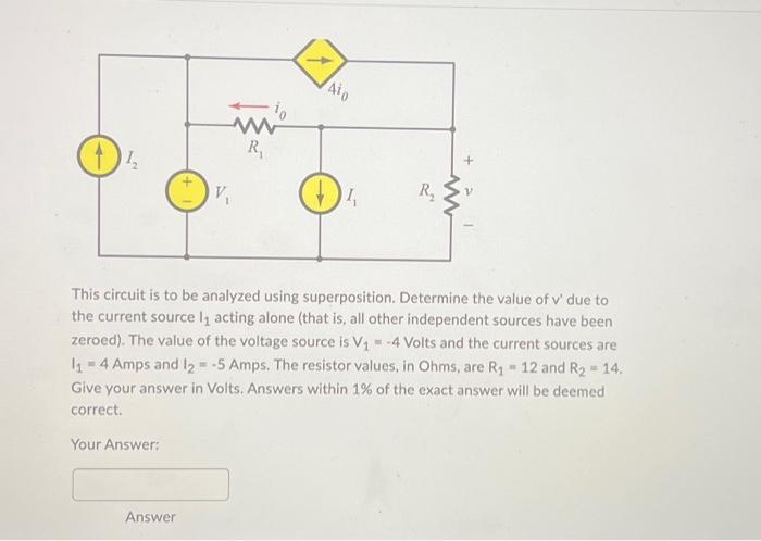 Solved This circuit is to be analyzed using superposition. | Chegg.com