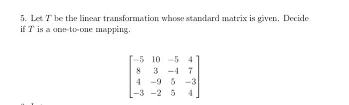 Solved 5. Let T be the linear transformation whose standard | Chegg.com