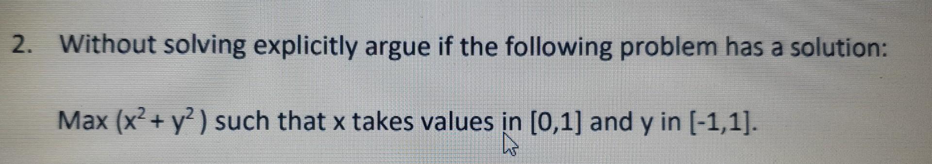 Solved 2. Without solving explicitly argue if the following | Chegg.com